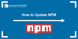 How to Update NPM on Linux, Windows, and macOS