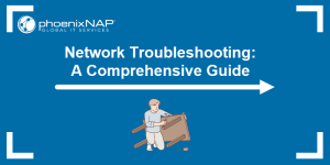 Network Troubleshooting: A Comprehensive Guide