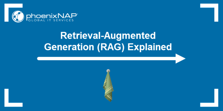 Retrieval-Augmented Generation (RAG) Explained