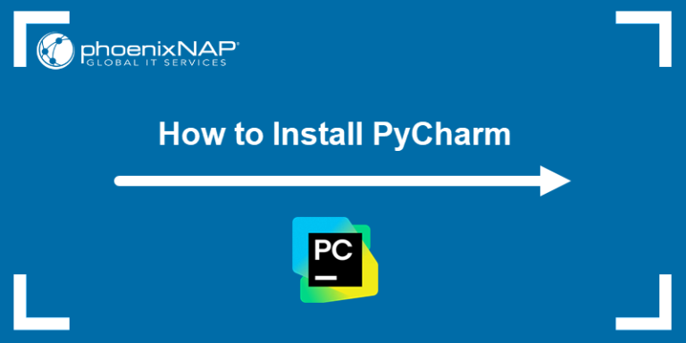 How to Install PyCharm on Linux, Windows and macOS