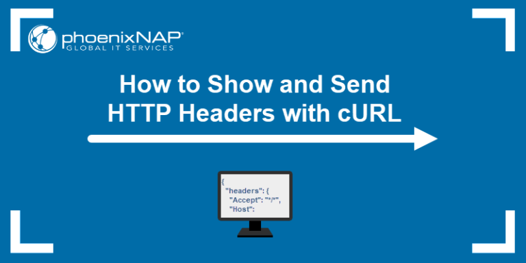 How to Show and Send HTTP Headers with cURL