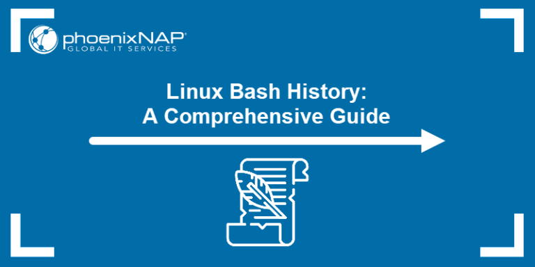 Linux Bash History: A Comprehensive Guide | phoenixNAP KB