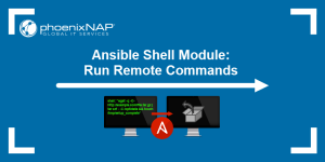 Ansible Shell Module: Run Remote Commands