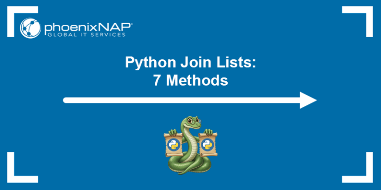 Python Join Lists: 7 Methods | phoenixNAP KB