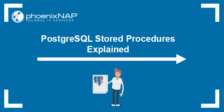 PostgreSQL Stored Procedures Explained