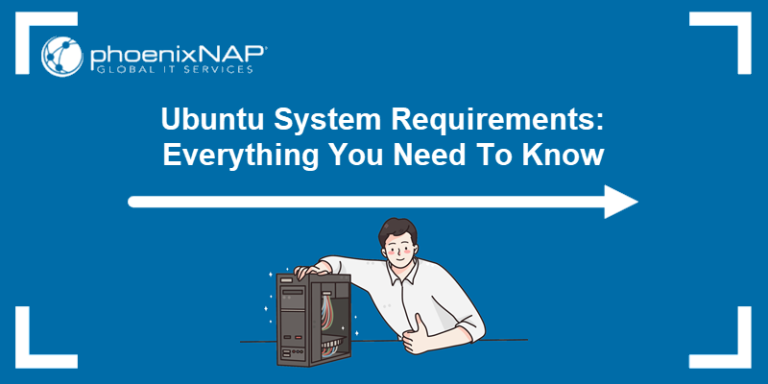 Ubuntu System Requirements: Everything You Need to Know