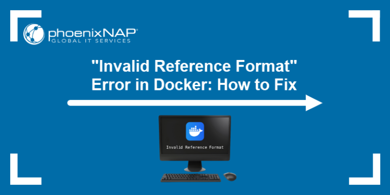 "Invalid Reference Format" Error in Docker: How to Fix